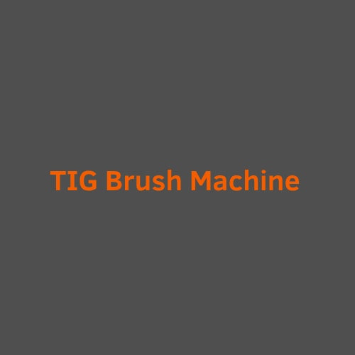 HIRE - TIG Brush Machines